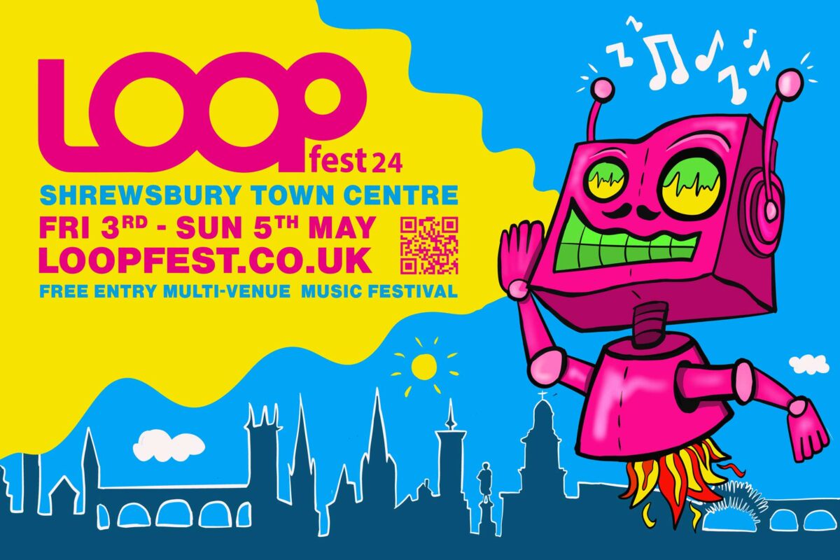 LOOPFEST 2025 - Shropshire's Biggest Music Festival