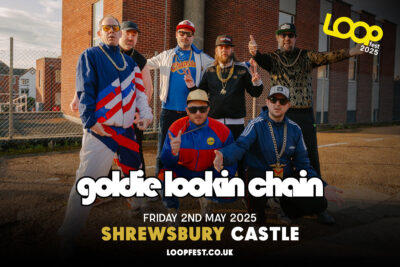 Goldie Lookin Chain - Friday 2nd May 2025